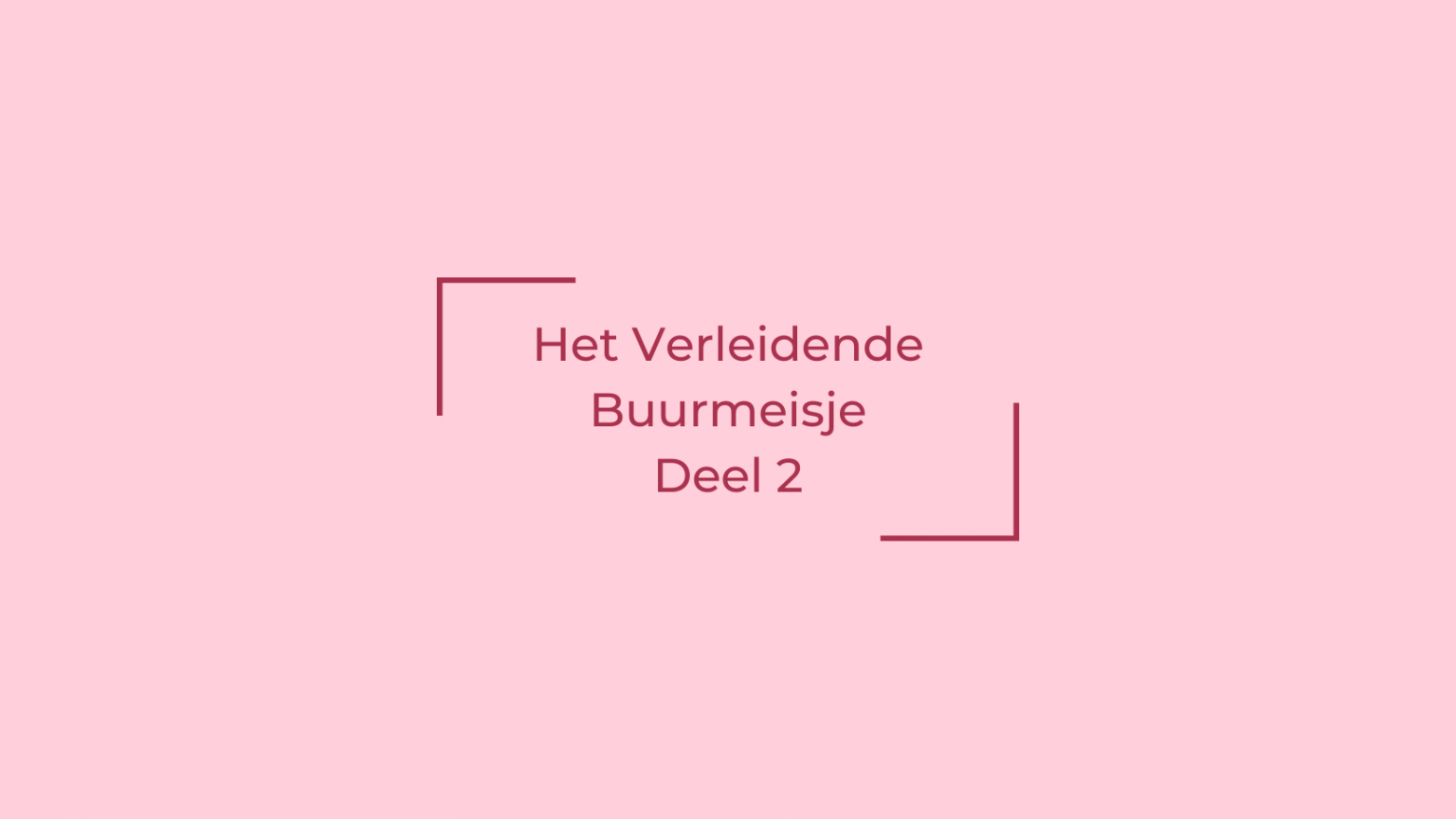 Het Verleidende Buurmeisje – 2 - Verhalen Door Tom | Erotische Verhalen